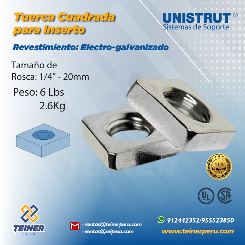 UNISTRUT - TUERCA CUADRADA PARA INSERTO ELECTRO GALVANIZADO 1/4´´ - TEINER